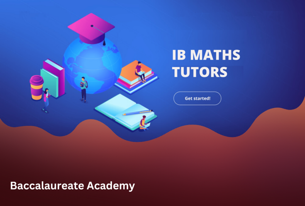 IB Maths Tutors IB Math Tuitions Baccalaureate Academy IB Maths Tutors IB Math Tuitions Baccalaureate Academy
